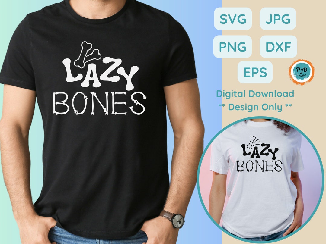 Lazy Bones SVG, Halloween, Funny, Scary, Creepy, Spooky Season Design ...