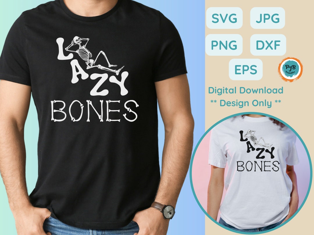 Lazy Bones SVG, Halloween, Funny, Scary, Creepy, Spooky Season Design ...