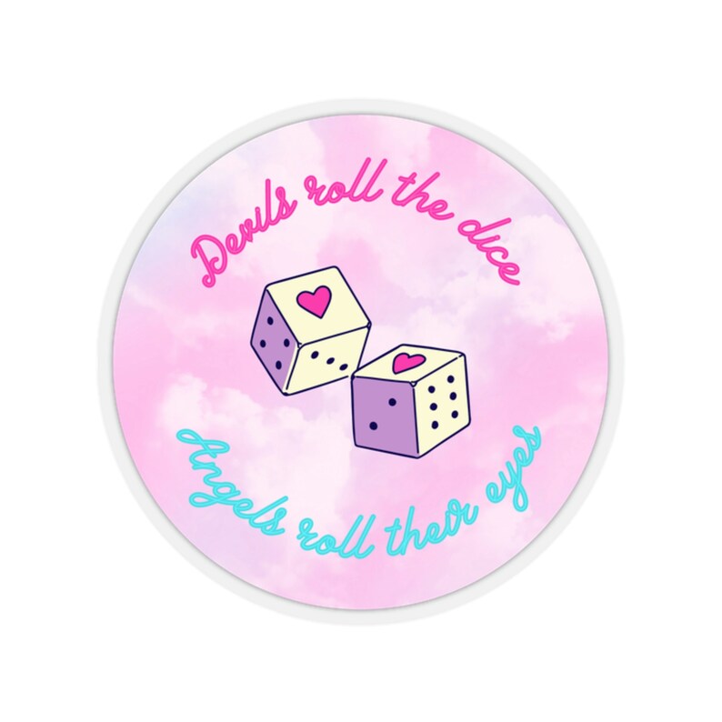 Devils Roll the Dice Angels Roll Their Eyes Sticker - Etsy