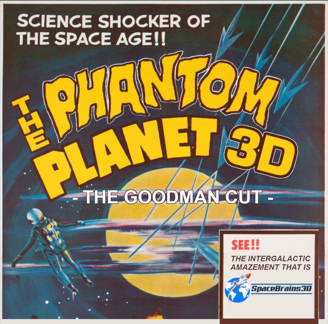 The Phantom Planet 3D: the Goodman Cut - Signed Limited Edition ...