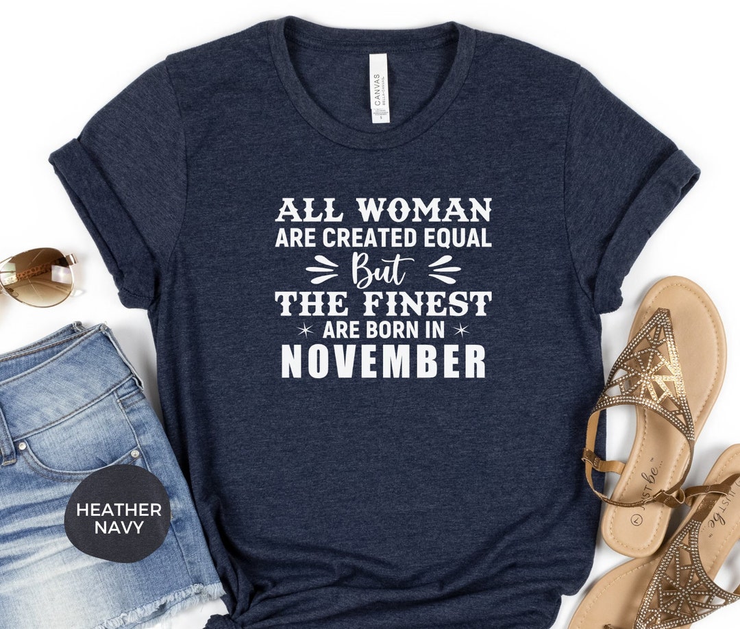 November Birthday Girl, Born in November, Funny November Birthday Gift ...