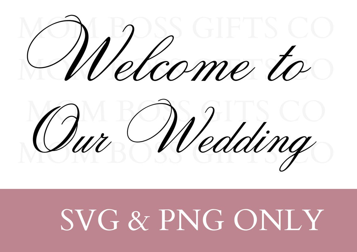Wedding Welcome SVG: Customizable Sign Design - Digital Download - Etsy
