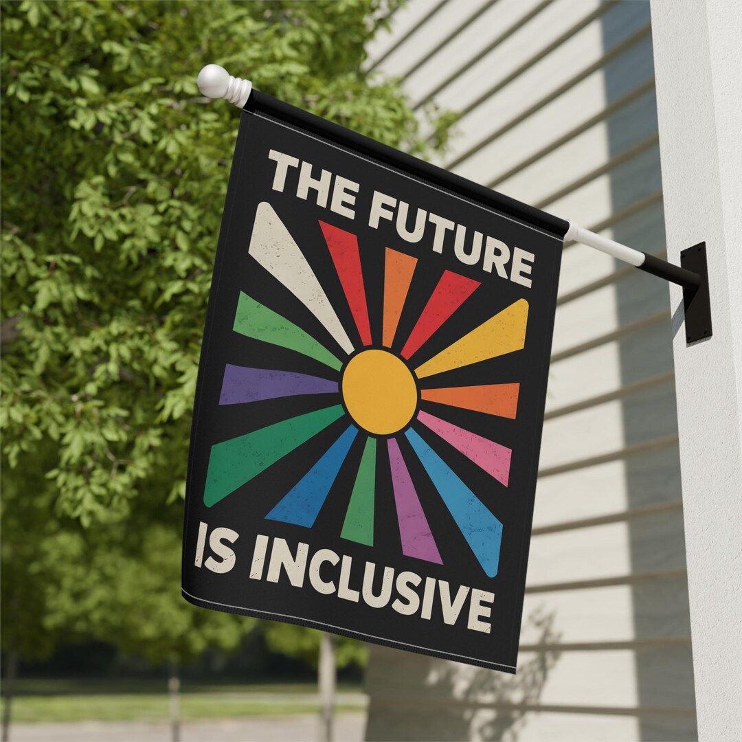 The Future is Inclusive - Equal Rights Flag, Pride House Banner, Social ...