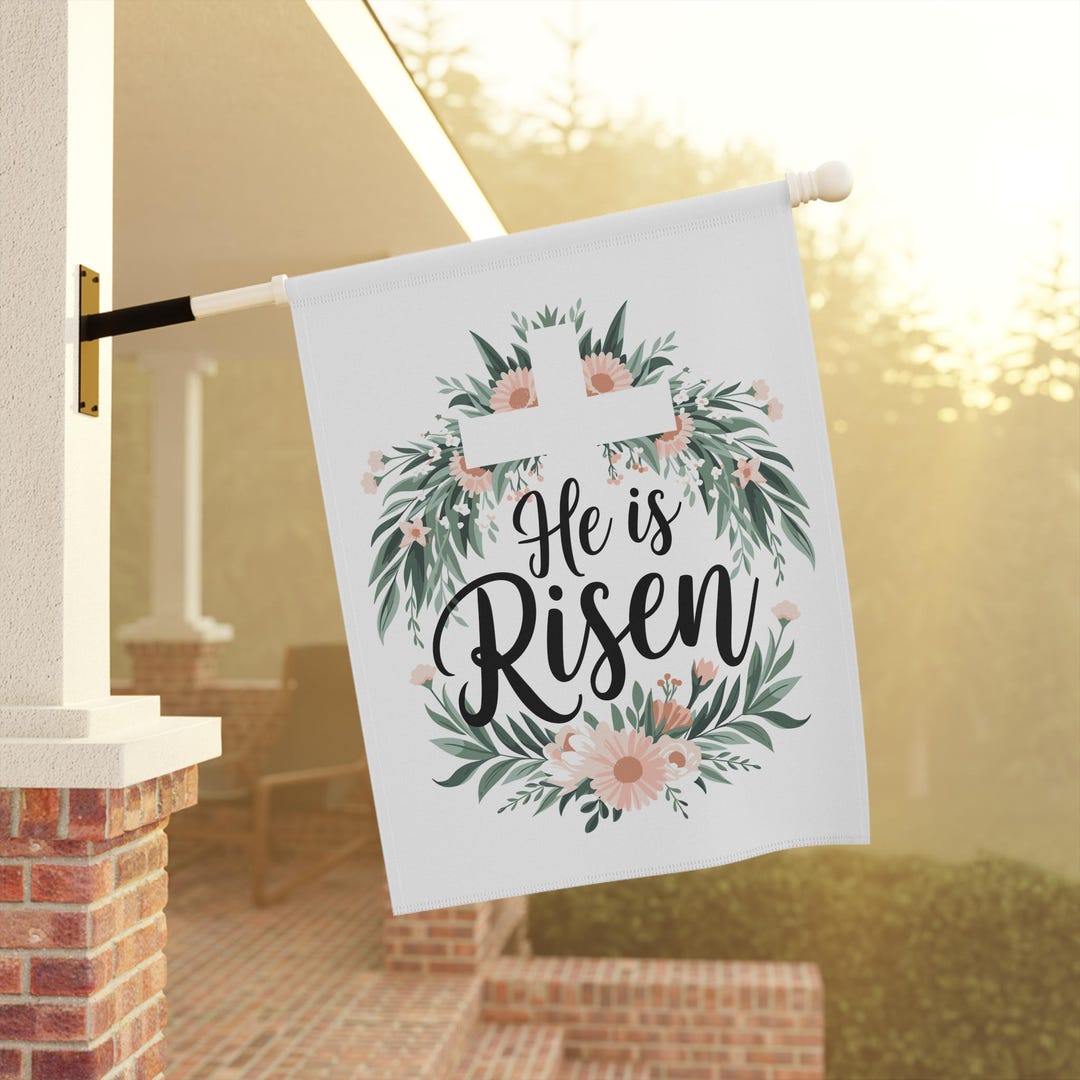 Easter House Flag, Easter He is Risen Christian Housewarming Gift Luke ...