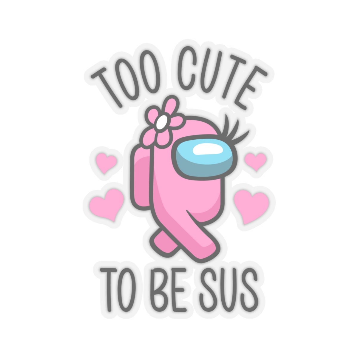 Too Cute to Be Sus Among Us Stickers - Etsy