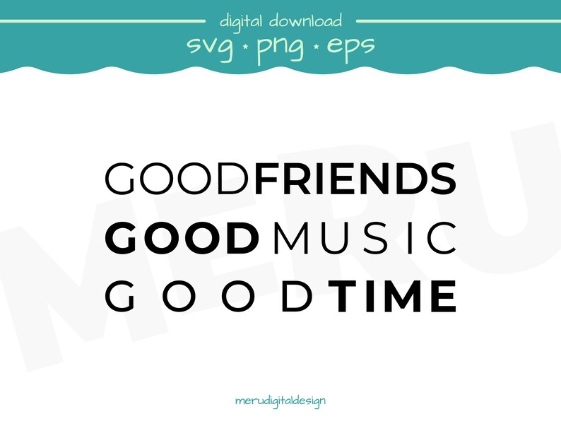 Good Friends, Good Music, Good Time, Svg Png Eps, Cricut Cut File ...