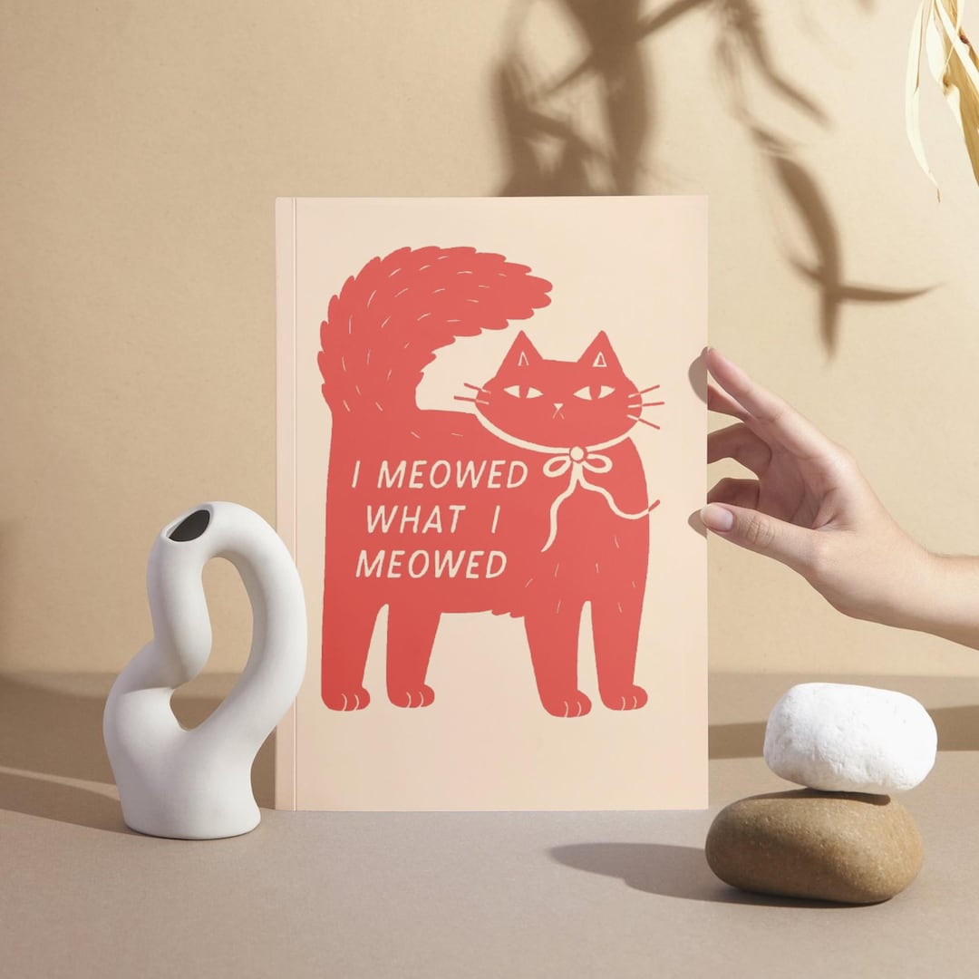 I Meowed What I Meowed Print, Cat Wall Art, Cat Lover Gift, Home Decor ...