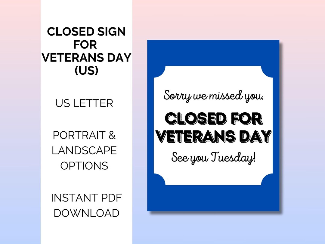 Veterans Day Closed Sign – Instant Download PDF | Printable Business ...