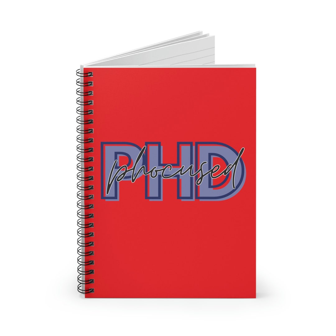Red Spiral Notebook With Blue Design for Your PHD "phocused" Student, Graduate, or Friend ...