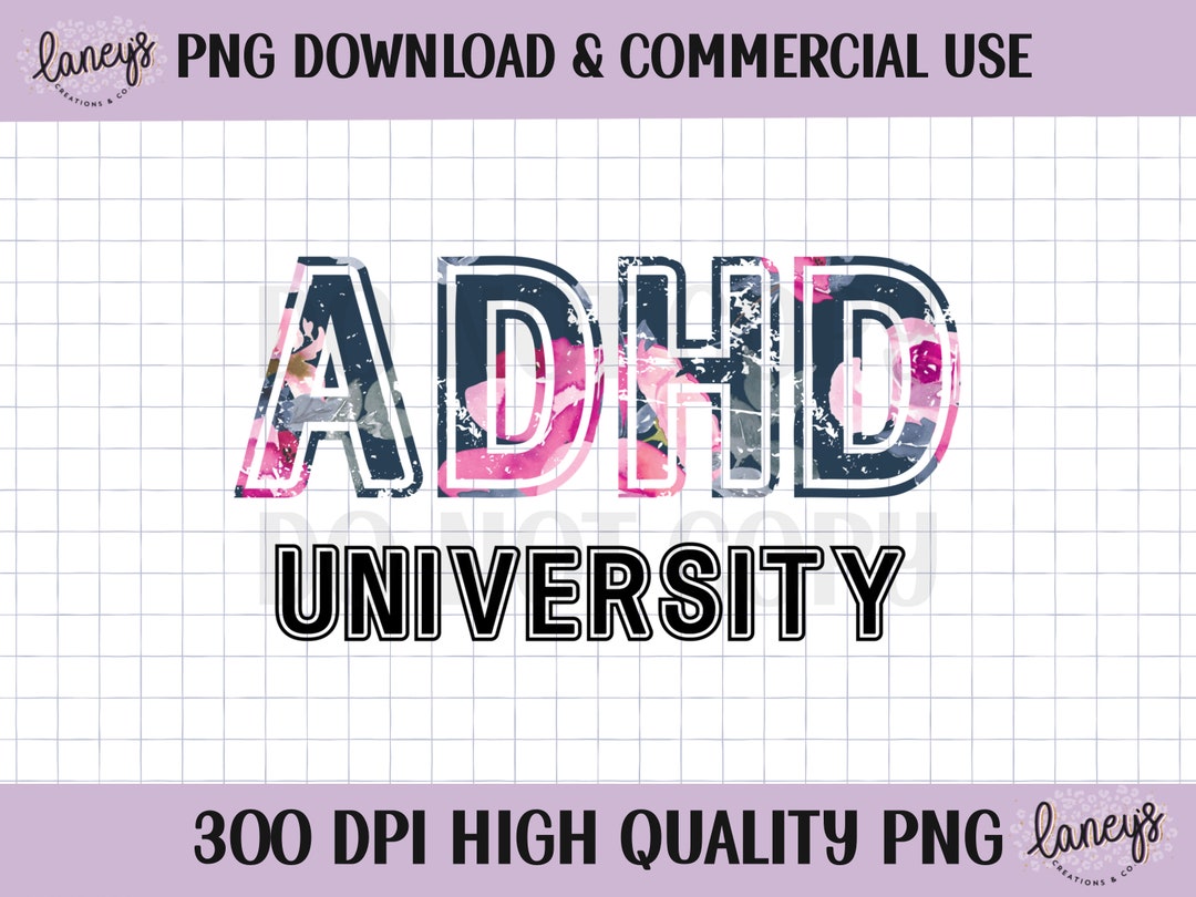 Adhd University Png, Floral Print Adhd Png, Sublimation Png, Digital ...