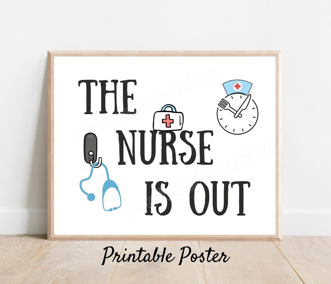 Nurse is Out Sign: Printable Office Door Poster (digital Download) - Etsy