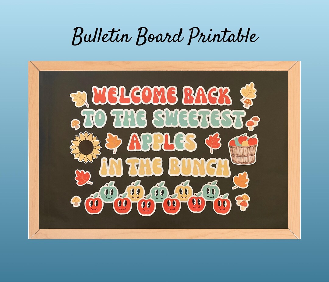 Fall Bulletin Board Printable – Welcome Back to the Sweetest Apples in ...