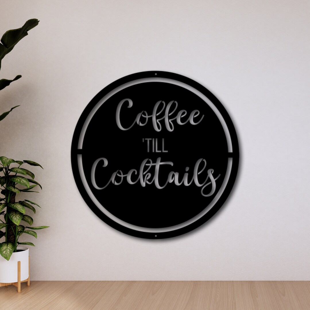 Coffee Bar Sign, Coffee Metal Sign, Cocktail Sign, Bar Sign ...