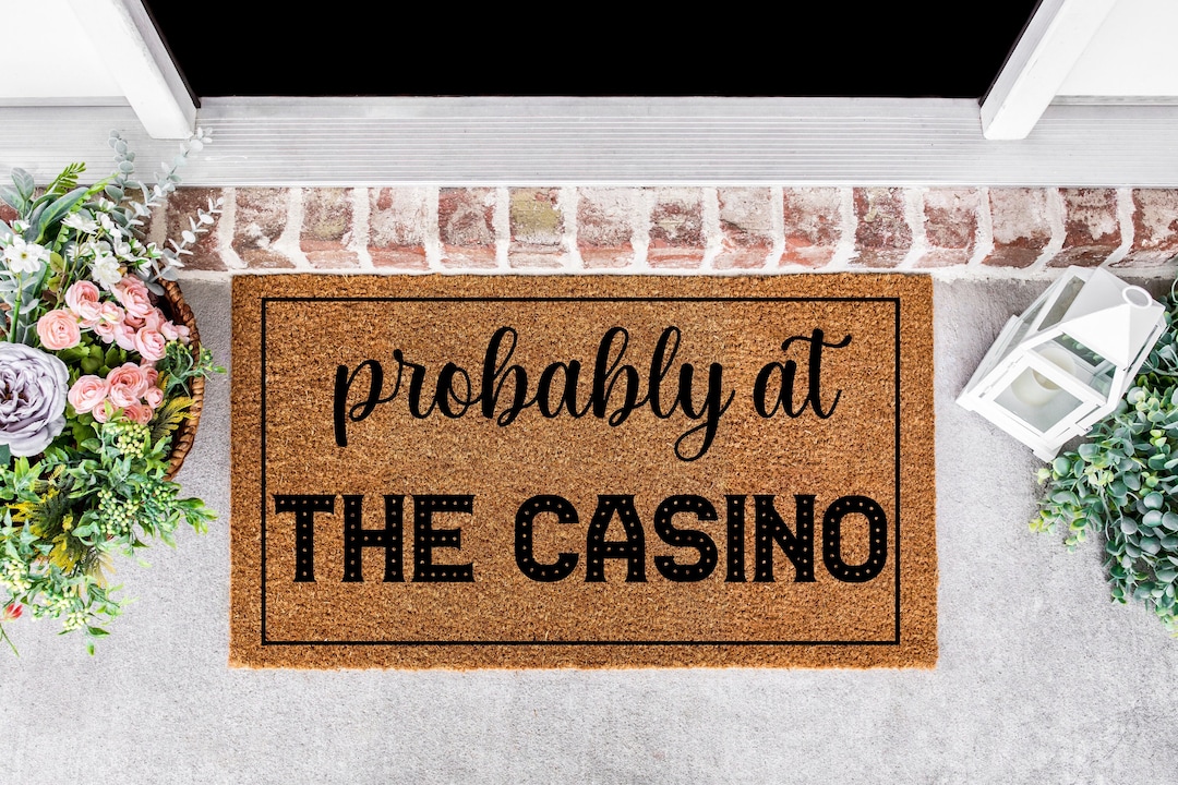 Probably at the Casino Doormat, at the Casino Doormat, Casino Decor ...