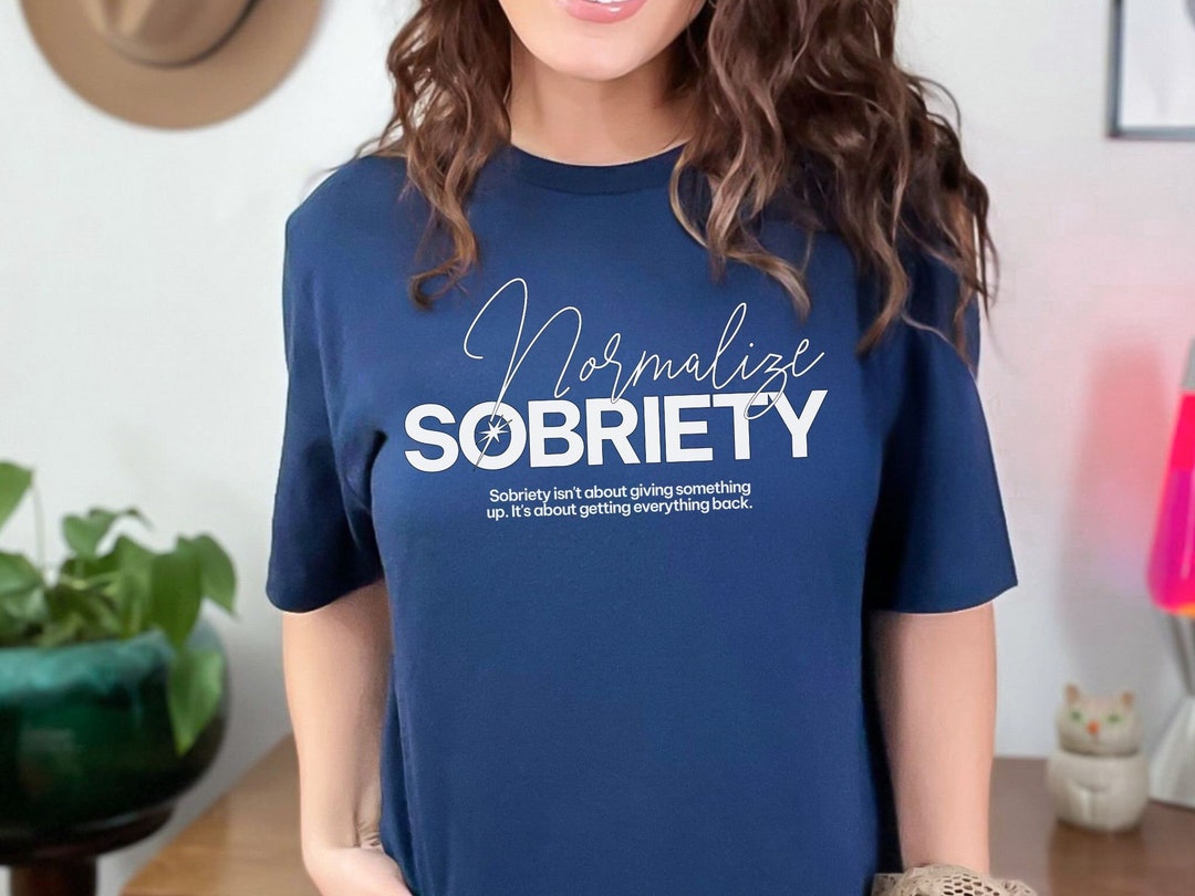 Normalize Sobriety Shirt Addiction Recovery Shirt Gift for Sober ...