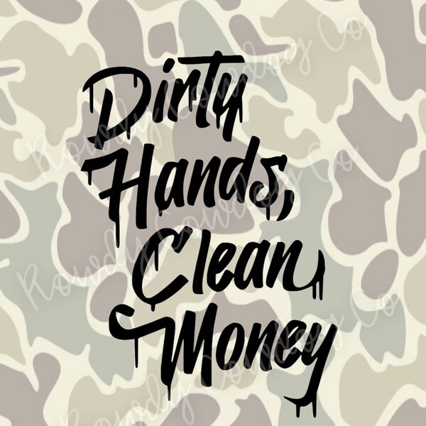 Dirty Hands Clean Money Decal - Etsy