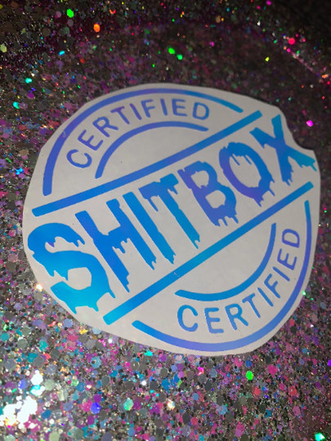Certified Shitbox Decal Certified Shit Box Drip Decal Premium Vinyl ...