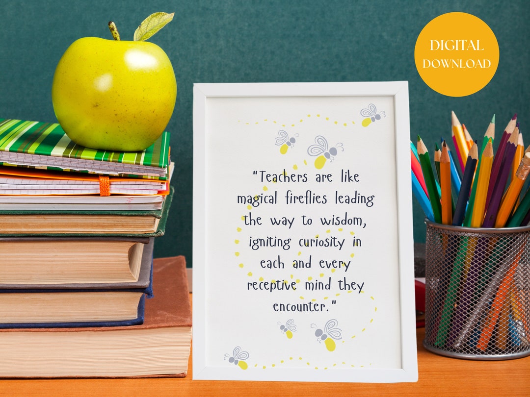 Inspirational Teacher Quote Art Print: Firefly Classroom Decor (digital ...
