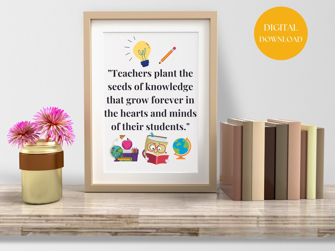 Inspirational Teacher Quote Art Print: Classroom Decor (digital ...