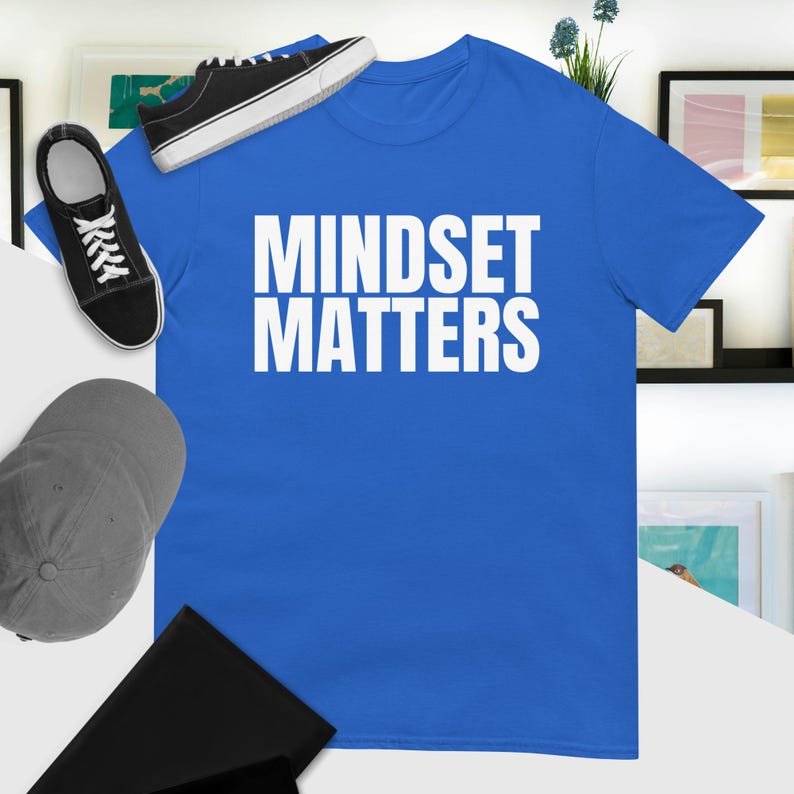 Mindset Matters T-shirt Motivational Quote Shirt Positive Vibes Tee ...