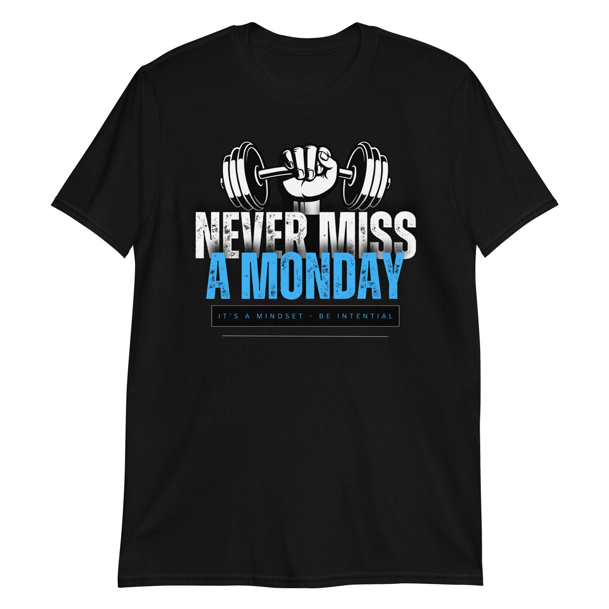 Never Miss A Monday Shirt Exclusive Gym Shirt Fitness Tee Your Ultimate Motivation & Comfort ...