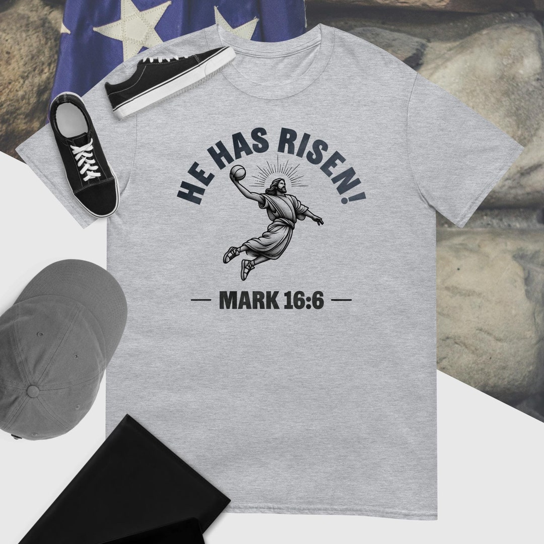 He Has Risen Funny Jesus Basketball T-shirt Basketball Lover Christian ...
