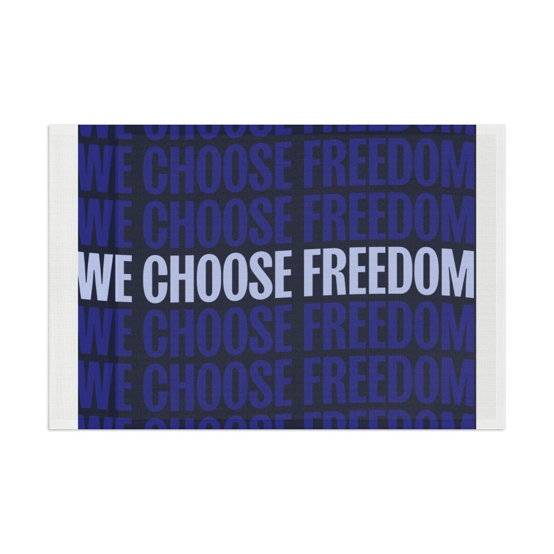 We Choose Freedom Flag - Etsy