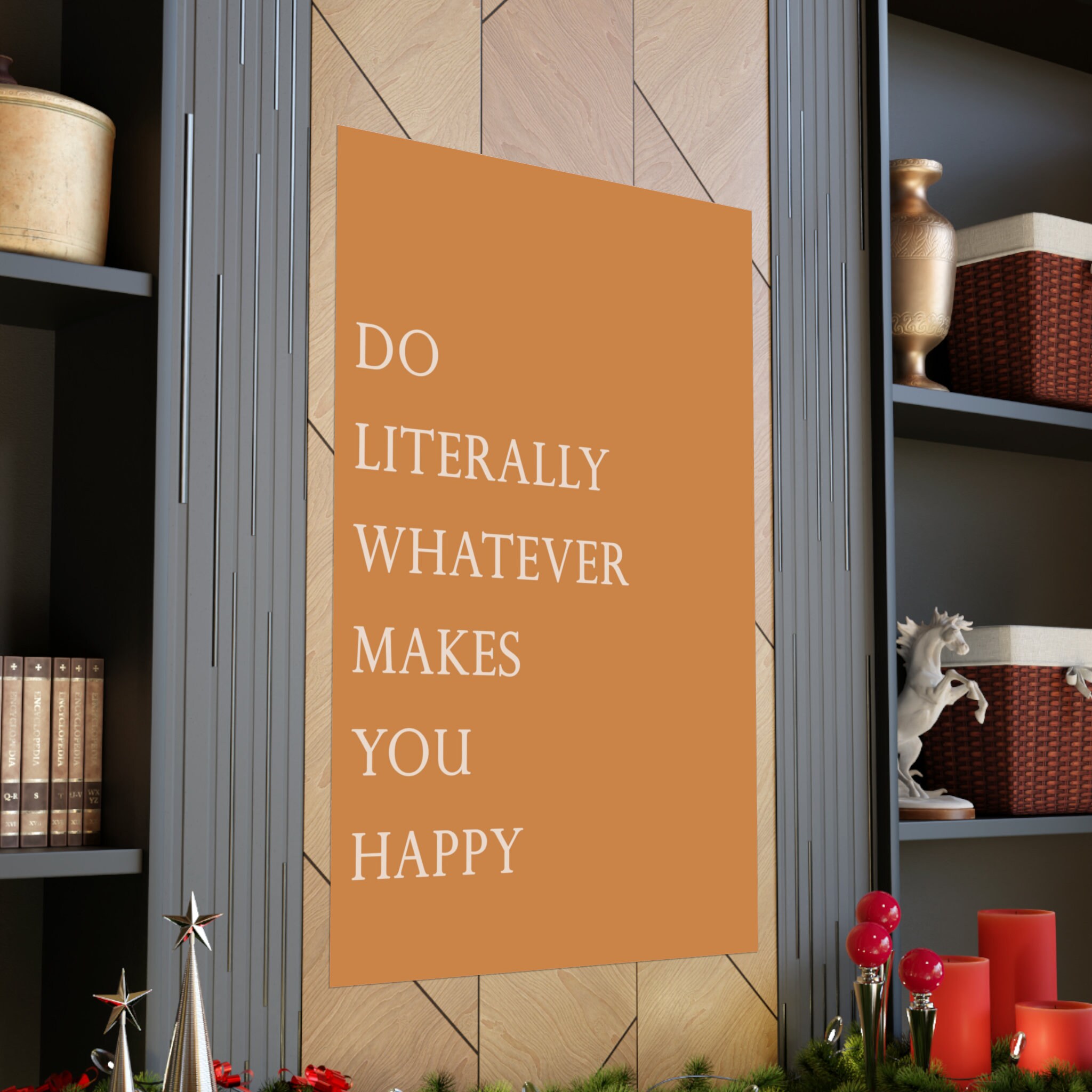 Wall Hanging Vertical Poster Be Happy Do What Makes You Happy Home ...