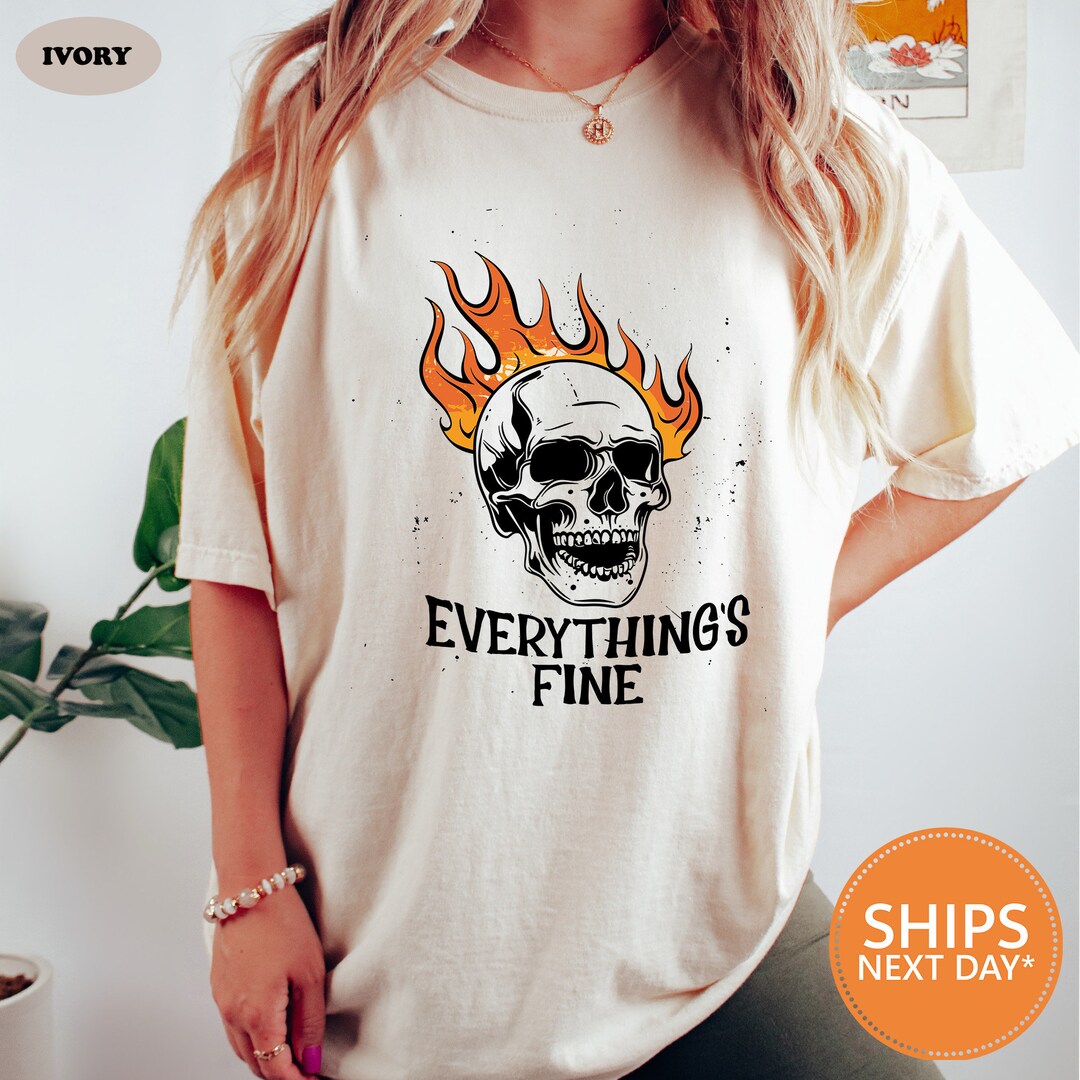 Everything is Fine Skeleton Oversized Vintage Tshirt Comfort Colors ...