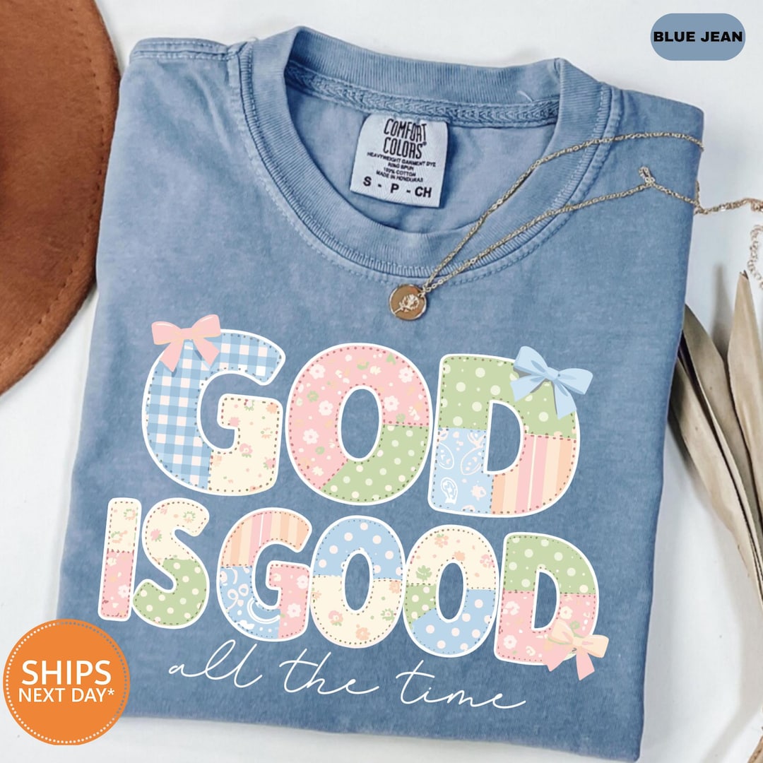 God is Good All the Time Shirt, Comfort Colors Preppy Bible Verse ...