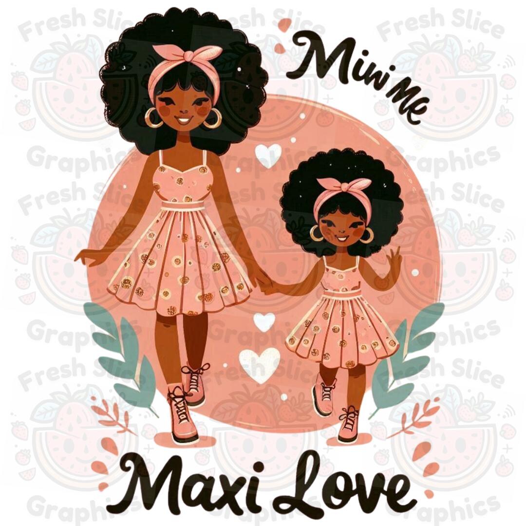 Mini Me Maxi Love SVG PNG: African American Mother Daughter (digital ...
