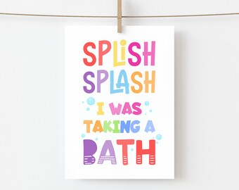 Splish Splash I Was Taking A Bath, Colorful Printable Kids Bathroom ...