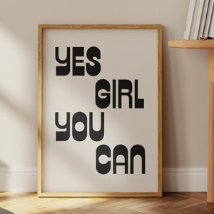 Yes Girl You Can Print, Feminist Poster, Digital Download, Positive ...