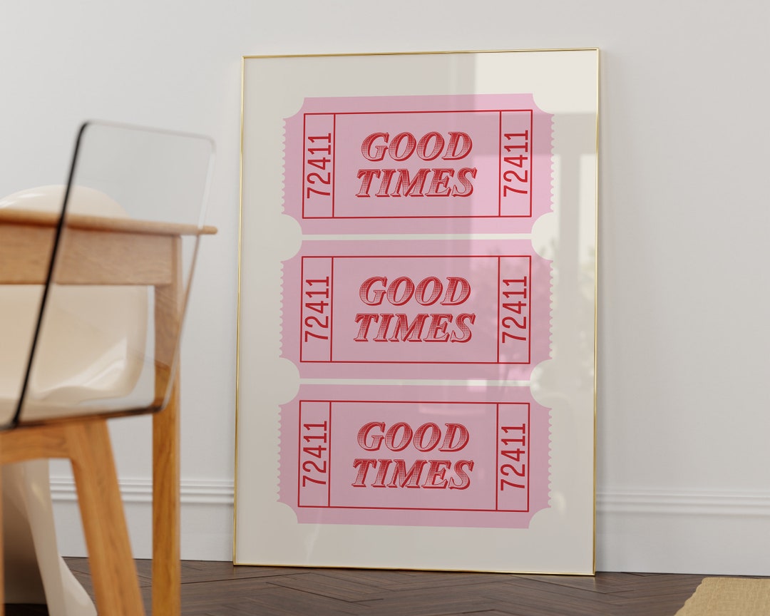 Good Times Ticket Print, Trendy Wall Art, Digital Download Print, Retro ...