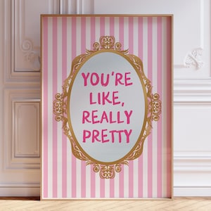 You're Like Really Pretty Print, Trendy Wall Art, Digital Download ...