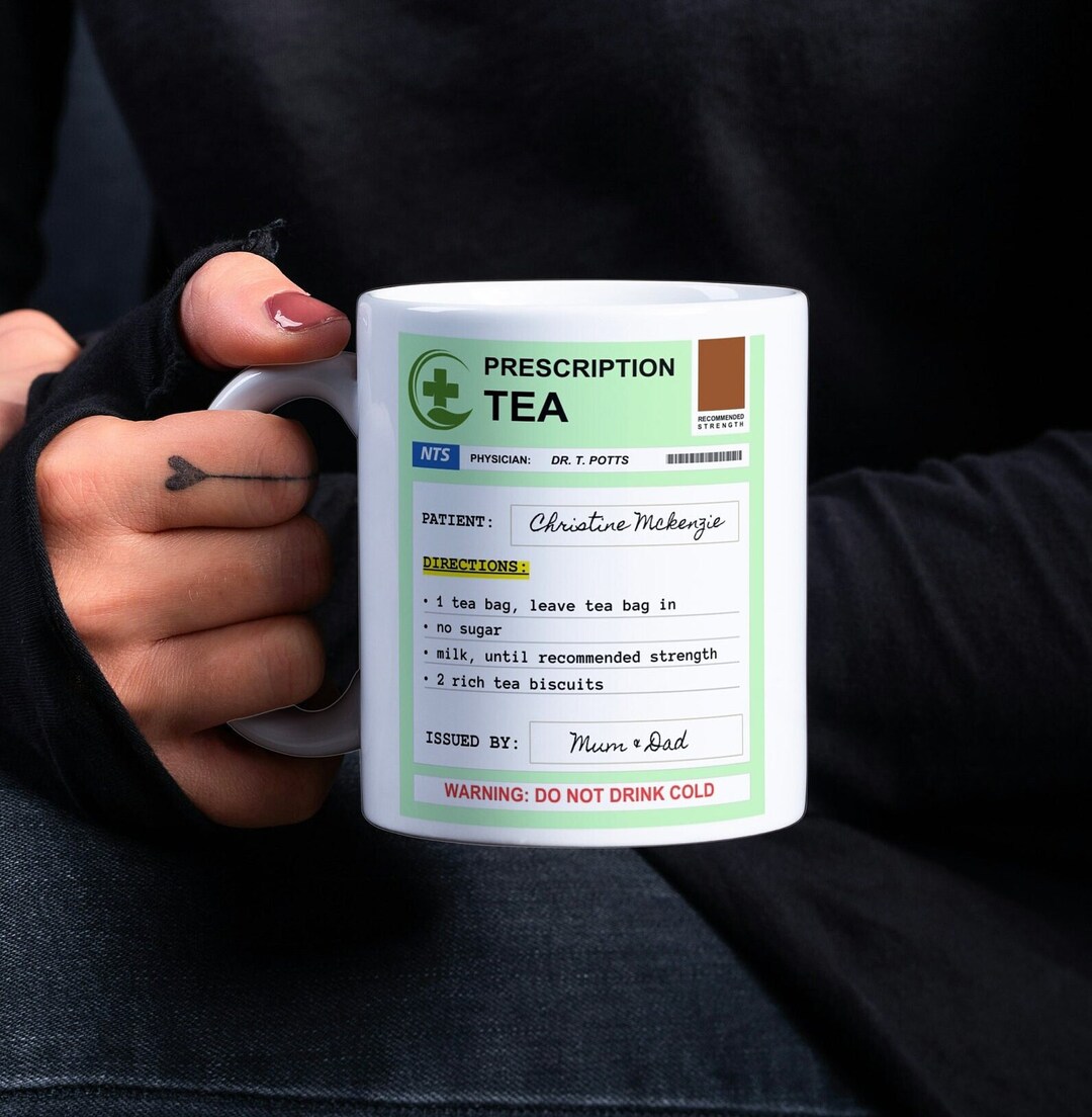 Novelty Prescription Tea Mug: Custom Name, Tea Colour & Preferences ...