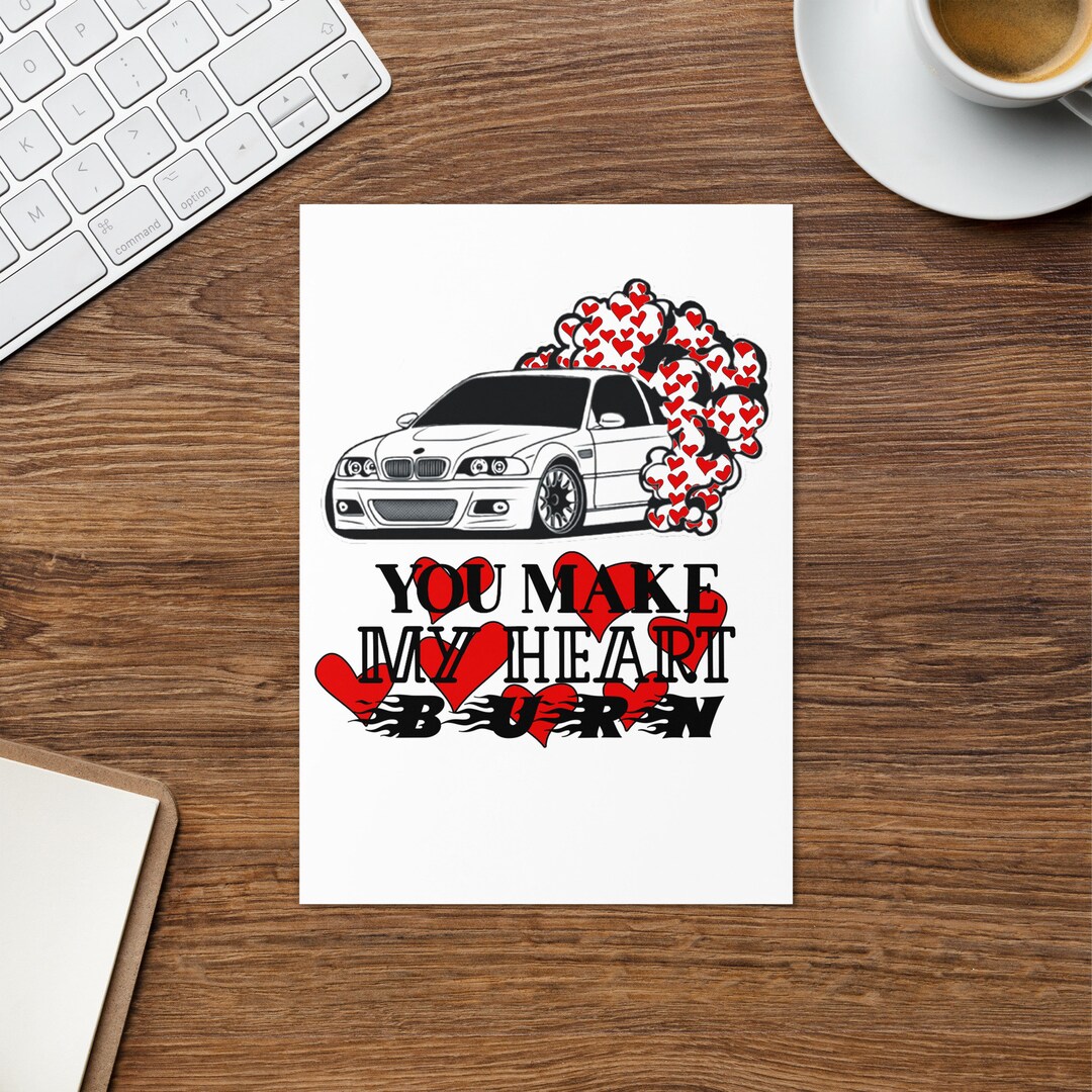 You Make My Heart Burn E46 / Valentine Card, Love Card, Anniversary Car ...