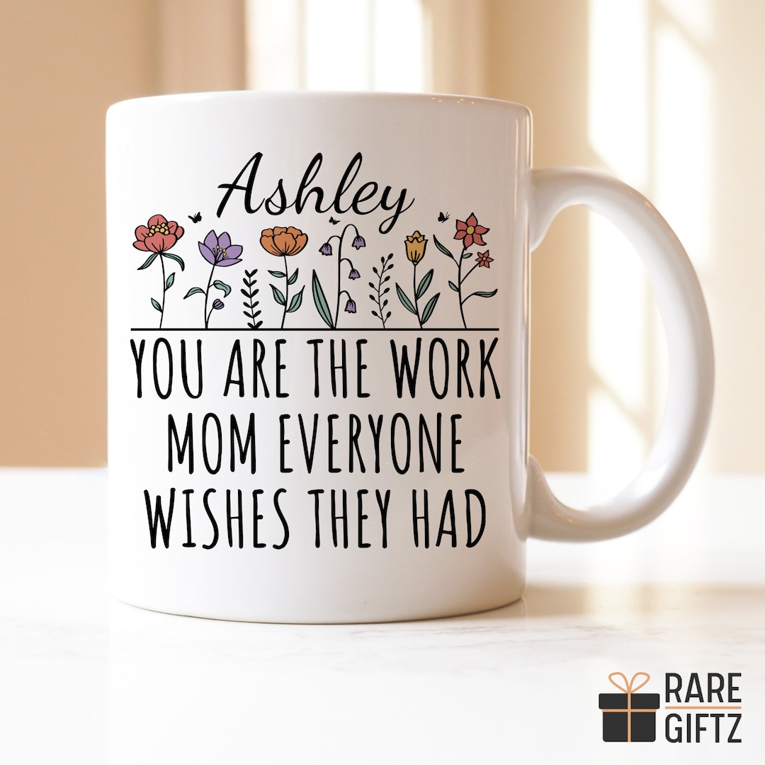 Personalized Work Mom Ever Mug, Work Mom Gift, Custom Work Mom, Work ...