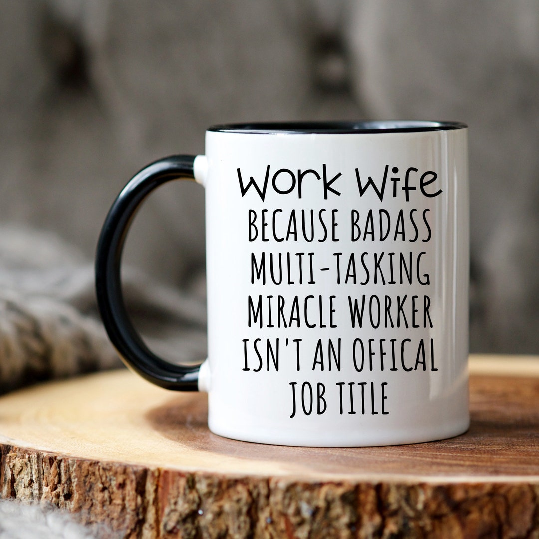Funny Work Wife Gift Best Work Wife Ever Work Bestie Gift - Etsy