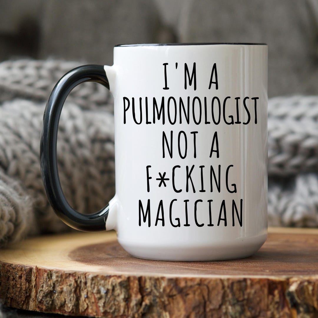 Funny Pulmonologist Gift, Pulmonologist Coffee Mug, Sassy Pulmonology ...