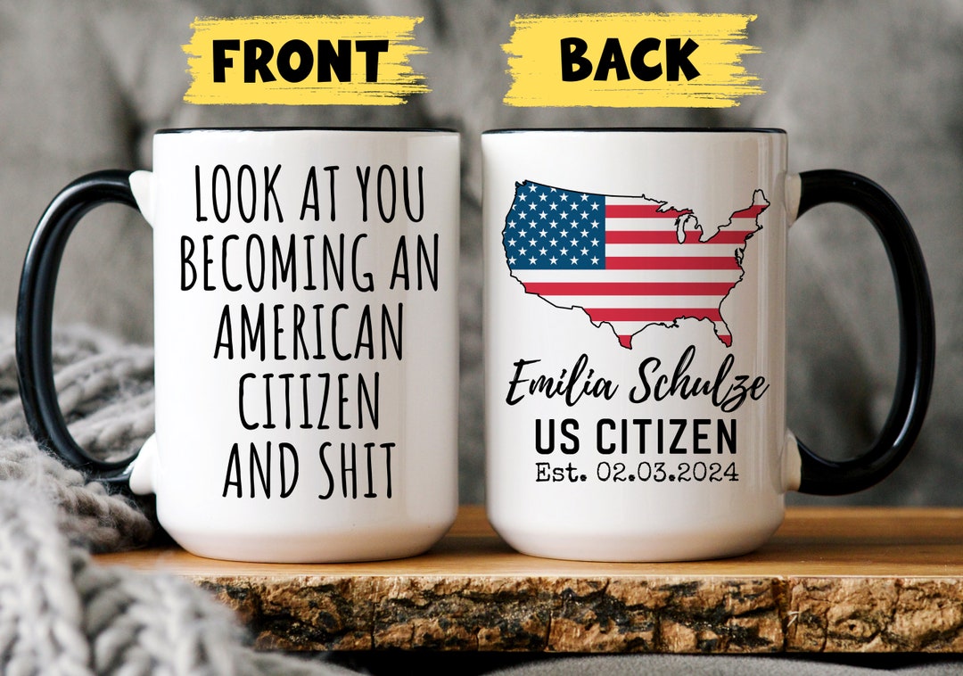 Custom US Citizenship Gift, Funny US Citizenship Mug, New US Citizen ...