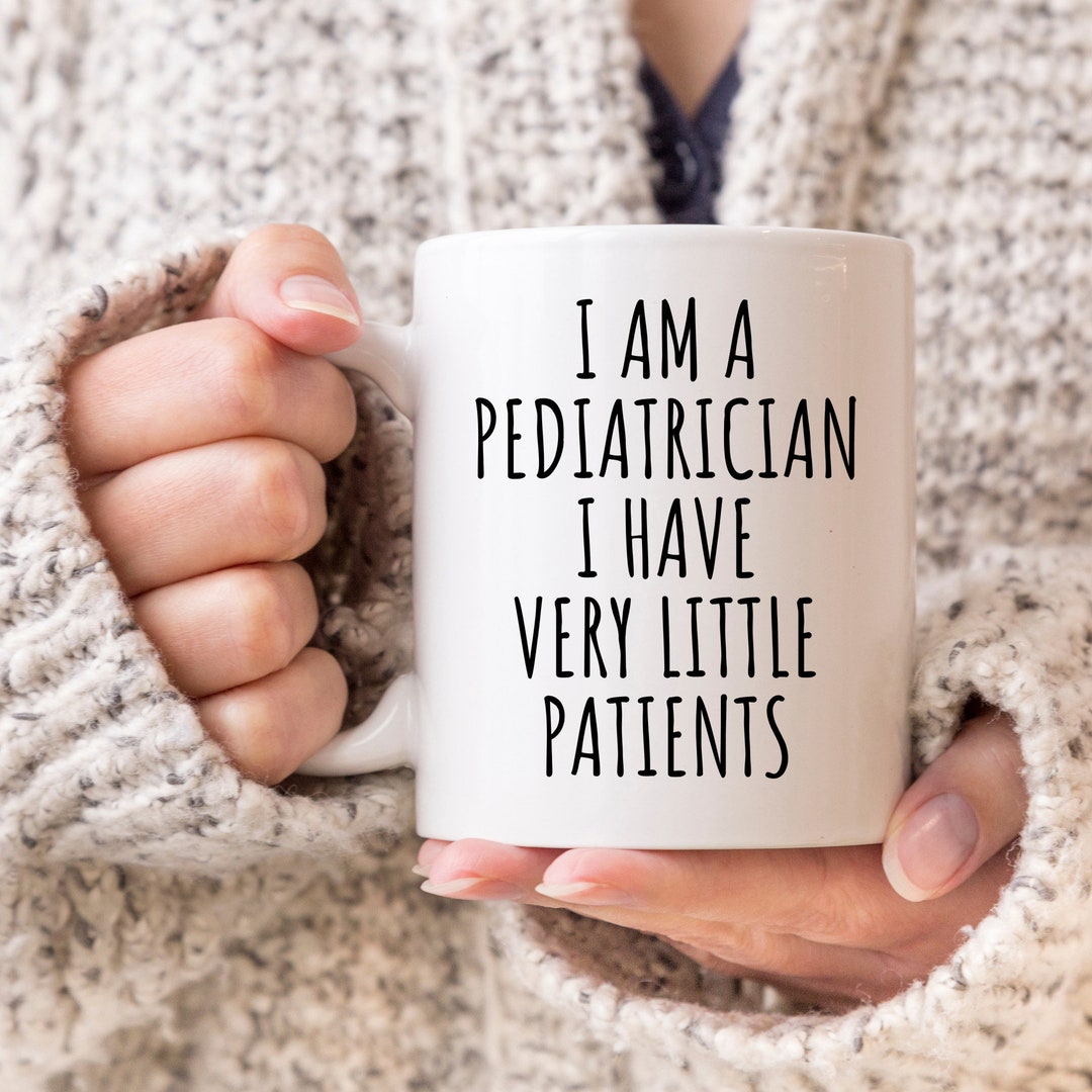 Funny Pediatrician Gift, Pediatrician Mug, Pediatrician Appreciation ...