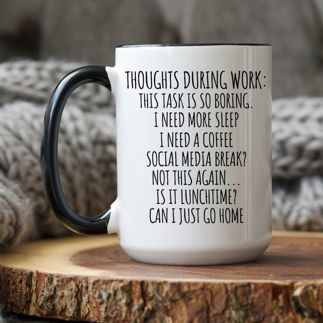 Funny Work Gift, Office Coworker Gift, Office Thoughts Gift, Funny Work ...