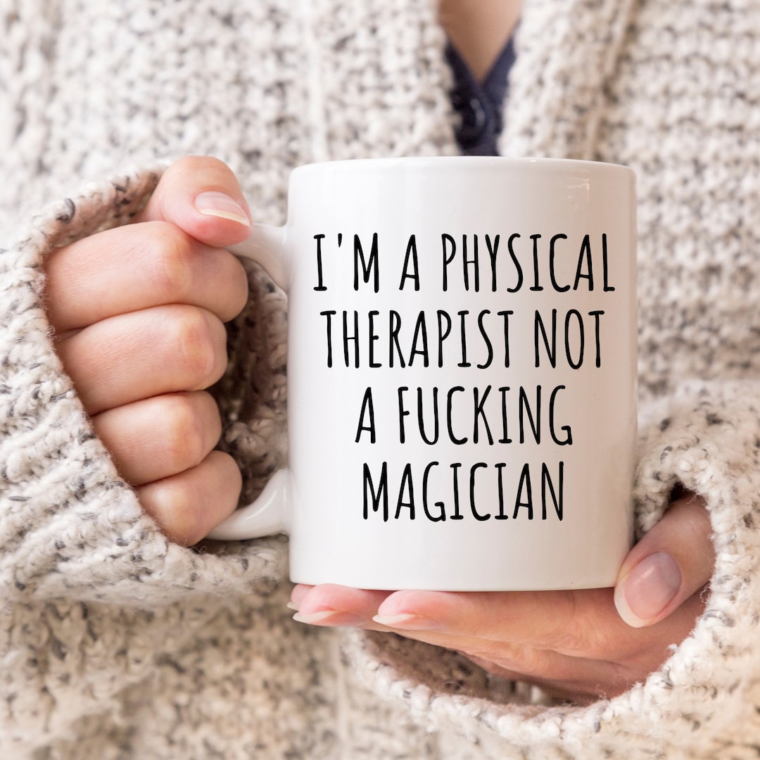 Funny Physical Therapy Gift, Physical Therapist Mug, Physical Therapy Mug, Gift for Therapist ...