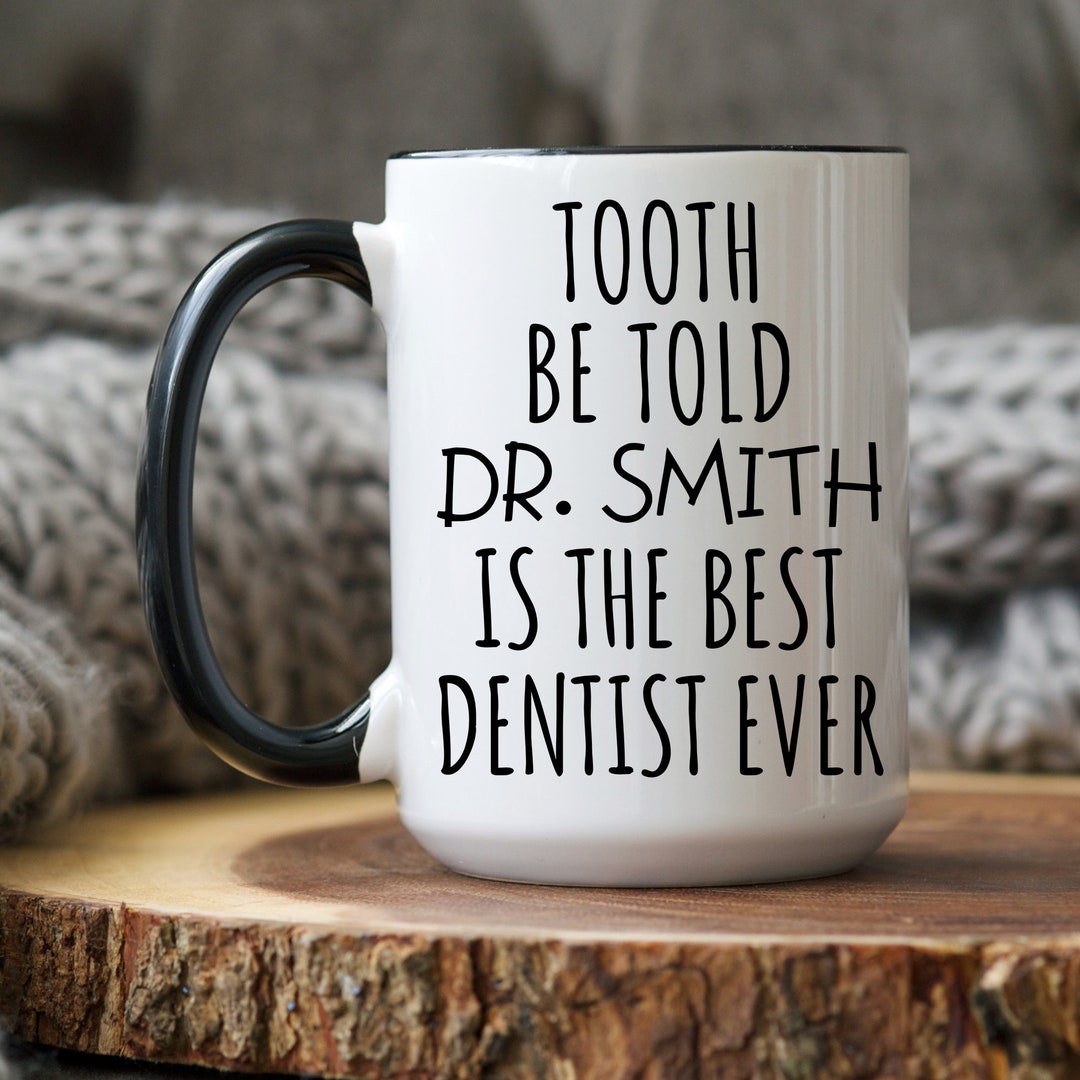 Custom Dentist Gift, Dentist Appreciation, Dental Office Mug, Dentist ...
