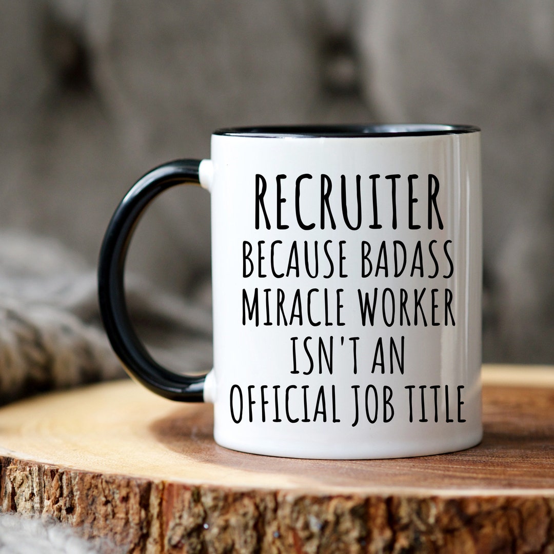 Hiring Manager Gift, Funny Office Recruiter, Recruitment Consultant ...