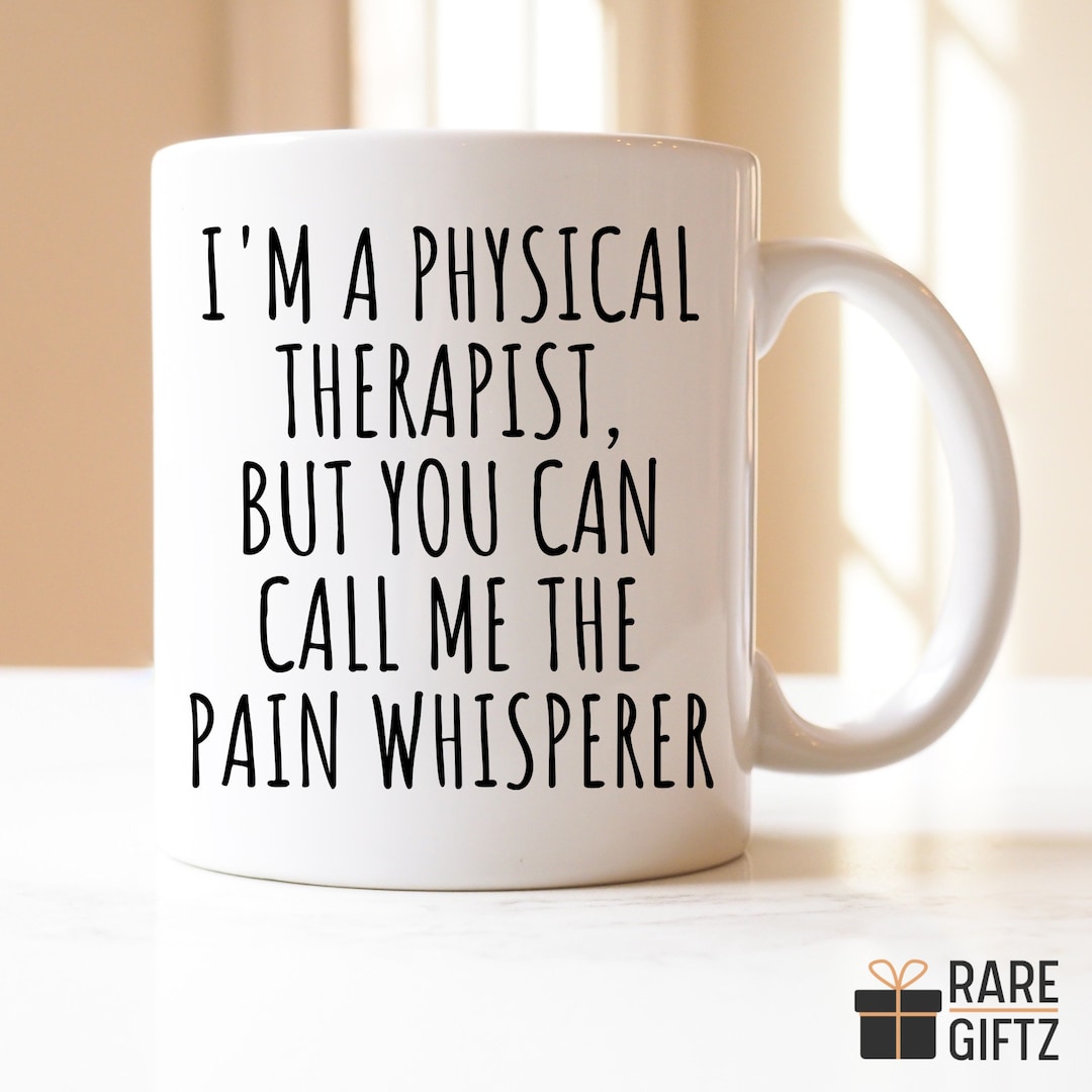 Physical Therapy Gift, Physical Therapist Mug, Physical Therapy, Gift ...