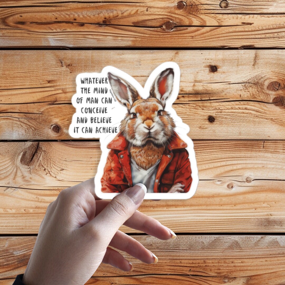 Motivation Quote Sticker Bunny Progress Sticker Napoleon Hill, Quotes ...