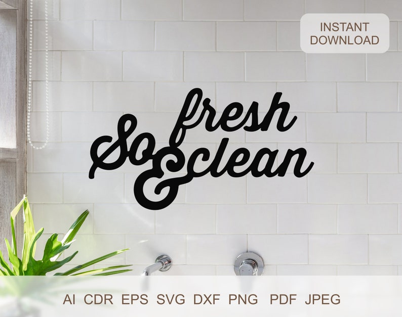 So Fresh & Clean Svg Dxf File Laser Cut Files Svg Files for - Etsy