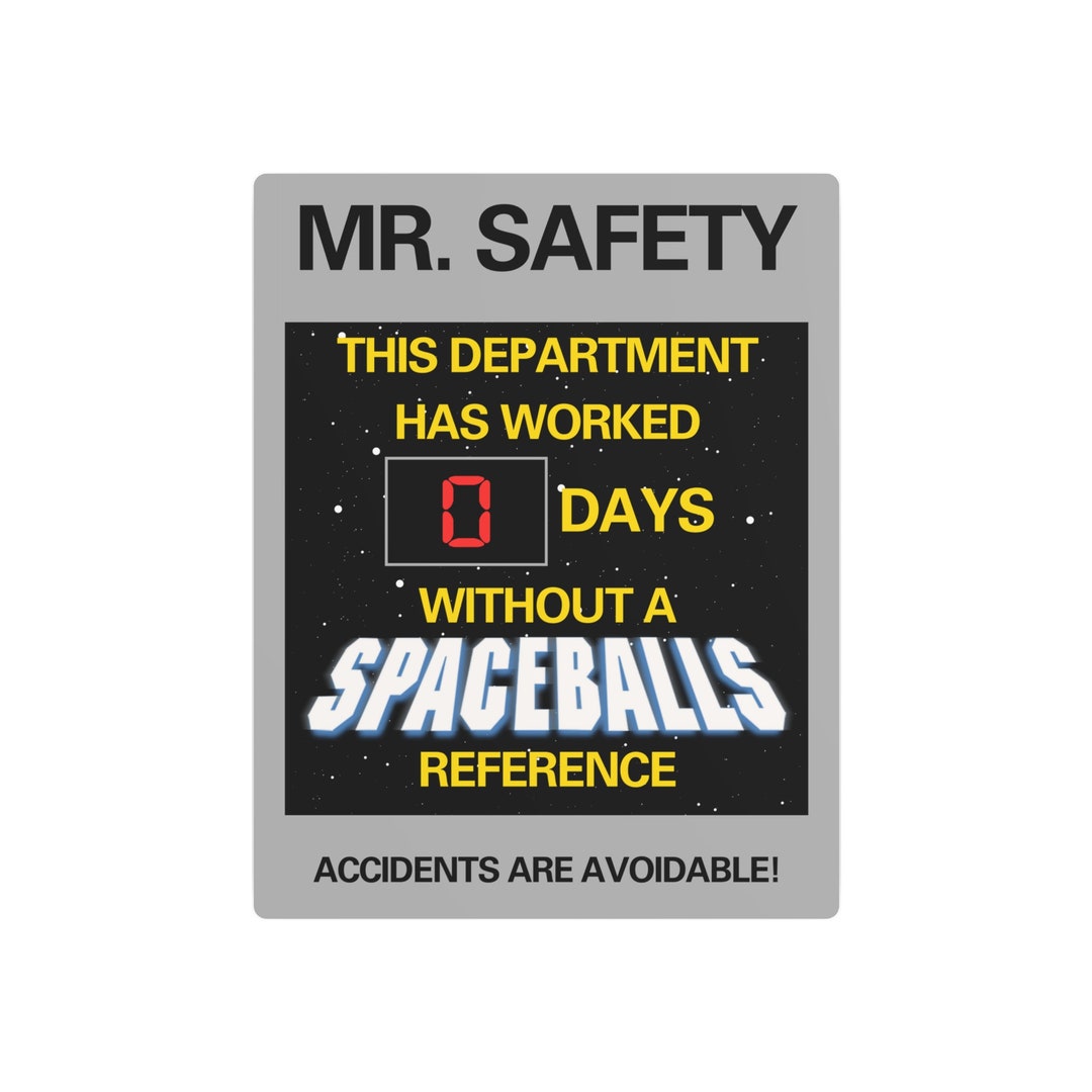 Spaceballs the Movie Inspired Work Place Safety Metal Art Sign - Etsy